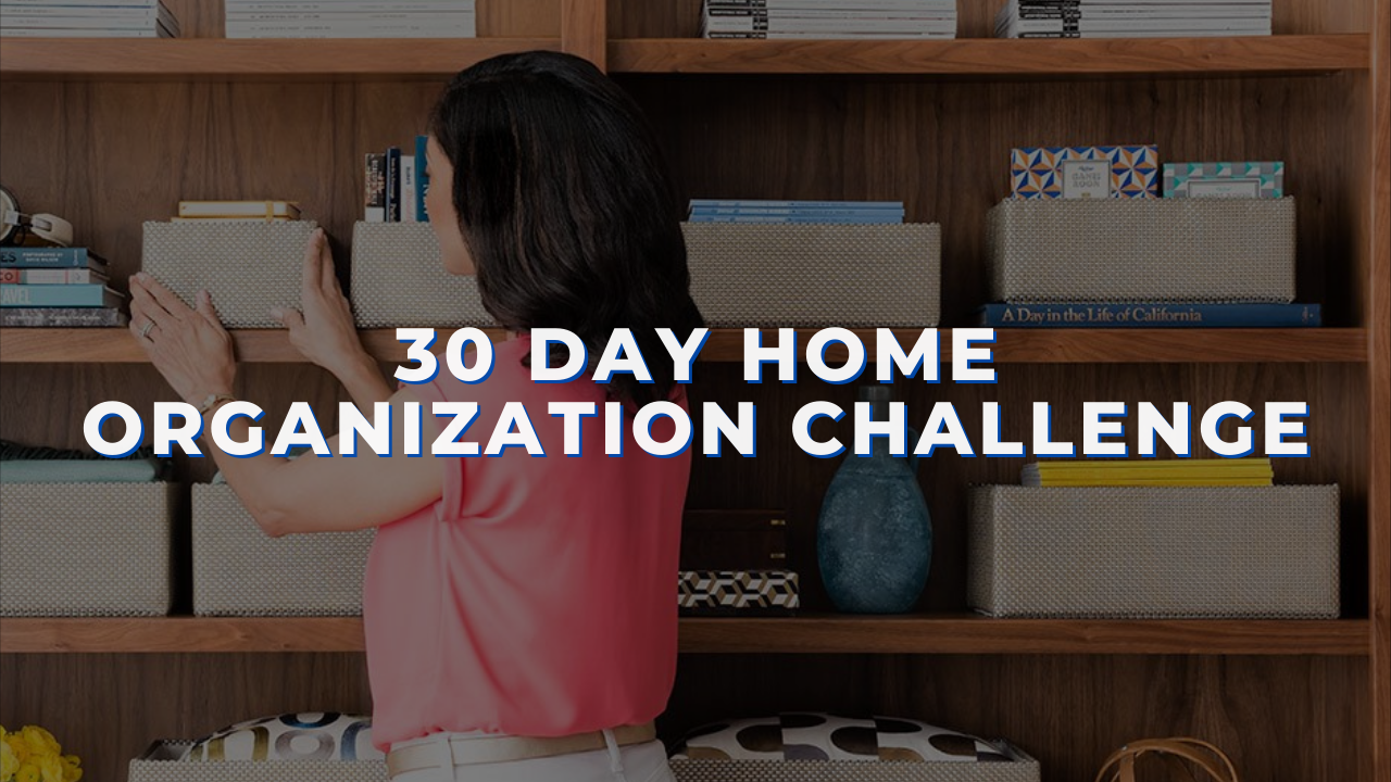 30 Day Home Organization Challenge - Home Cleaning Tips | Dirt2Tidy