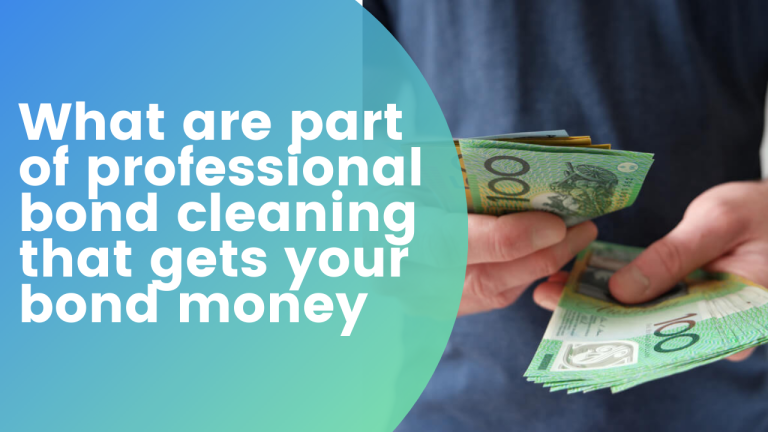Professional Bond Cleaning that gets your Bond Money? | D2T