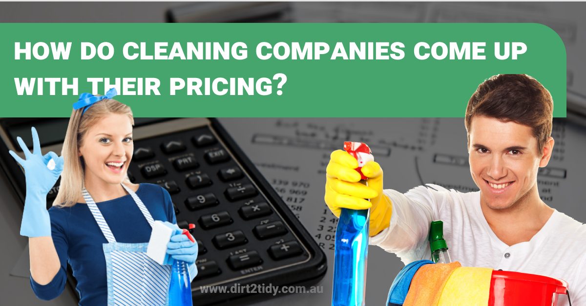 How do cleaning companies come up with their pricing?