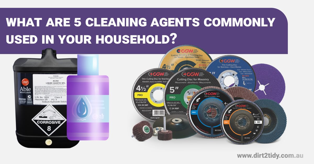What are 5 cleaning agents commonly used in your household?