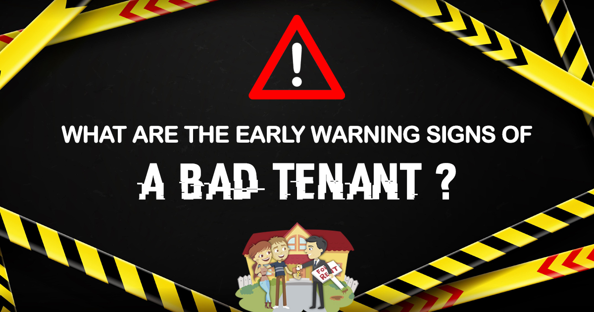 What are the Early Warning Signs of a Bad Tenant? - Dirt2Tidy Professional