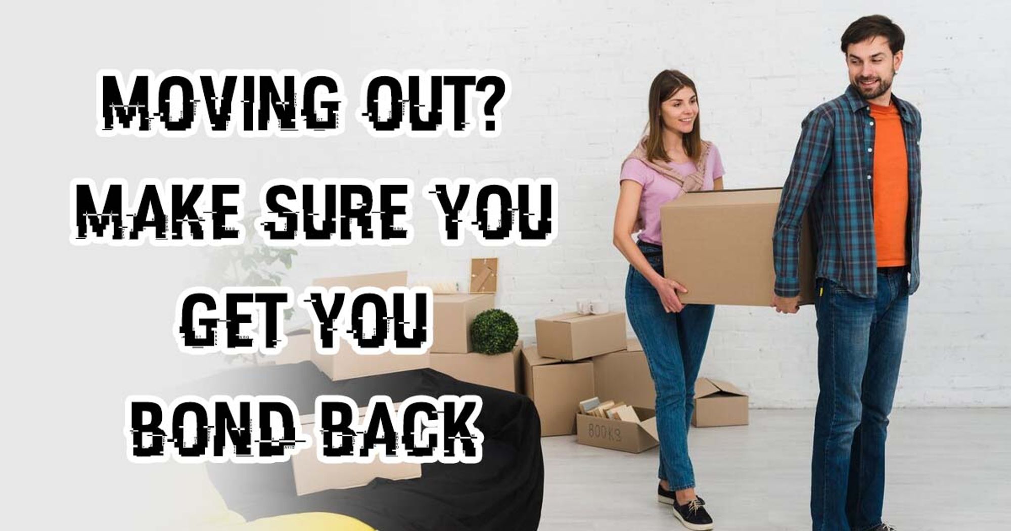 Moving out? Make sure you get your bond back - Cleaning Tips and Tricks ...