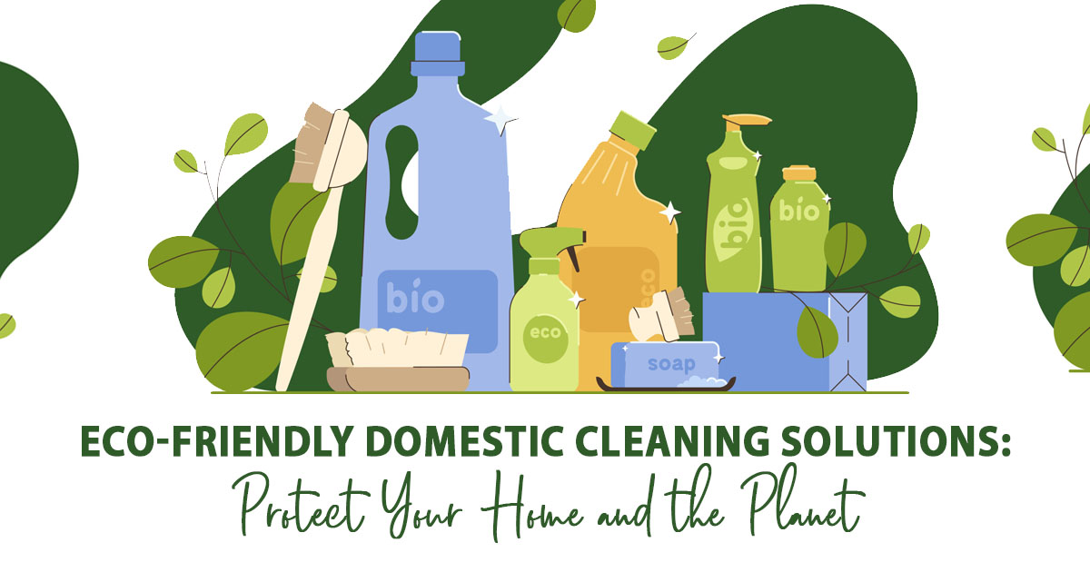 Eco-Friendly Domestic Cleaning: DIY Recipes & Tips |dirt2tidy